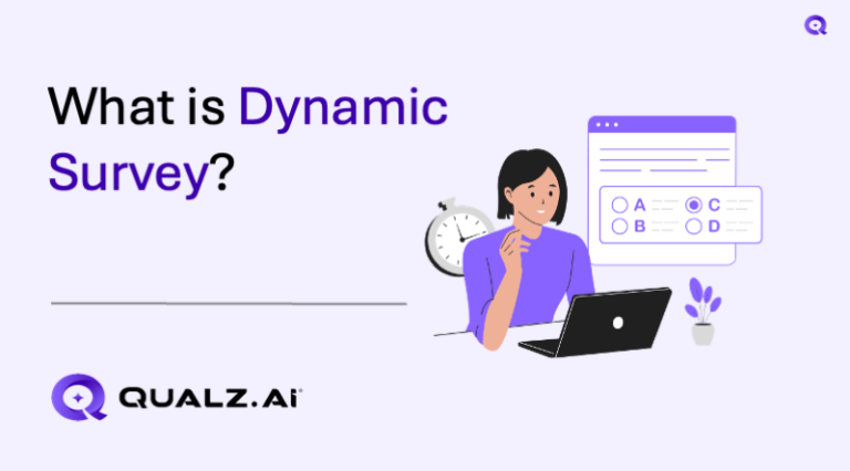 What Is A Dynamic Survey? The Future Of Qualitative Research